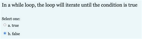 Solved In A While Loop The Loop Will Iterate Until The