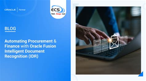 Automating Procurement And Finance With Oracle Fusion Intelligent Document Recognition Idr