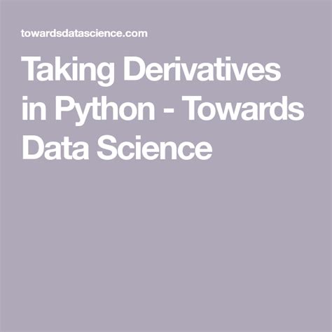 Taking Derivatives In Python