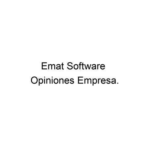 Opiniones Emat Software 965794794