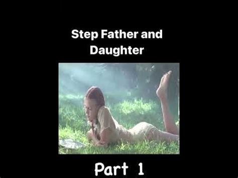Step Father And Daughter Love Youtube
