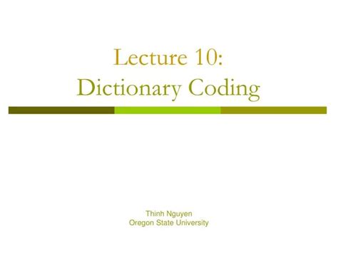 Ppt Lecture 10 Dictionary Coding Powerpoint Presentation Free