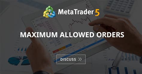 Maximum Allowed Orders Trading Strategies That Work Mql4 And Metatrader 4 Mql4 Programming