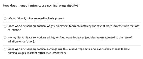 Solved How Does Money Illusion Cause Nominal Wage Rigidity