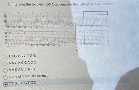 1 interpret the following dna sequence to the right