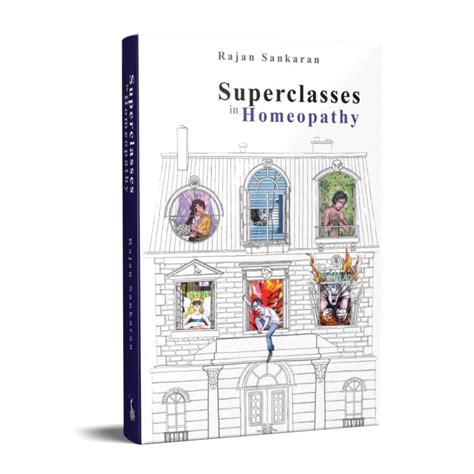 Superclasses In Homeopathy Rajan Sankaran