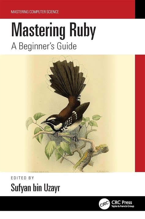 Mastering Ruby A Beginners Guide Mastering Computer Science Bin