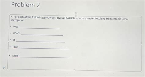 solved problem 2for each of the following genotypes give