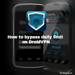 How To Bypass DroidVPN Bandwidth Limit On Free Accounts TechinDroid Com