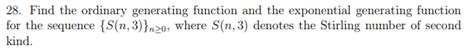 Solved 28 Find The Ordinary Generating Function And The
