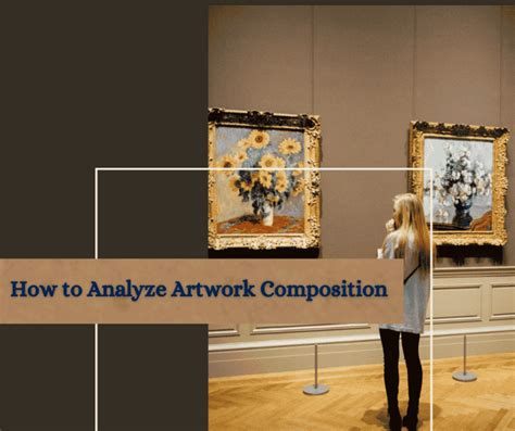 How To Analyze Artwork Composition The Artsology Blog