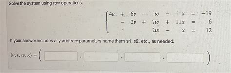 solved solve the system using row