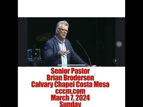 Senior Pastor Brian Brodersen Calvary Chapel Costa Mesa Sunday