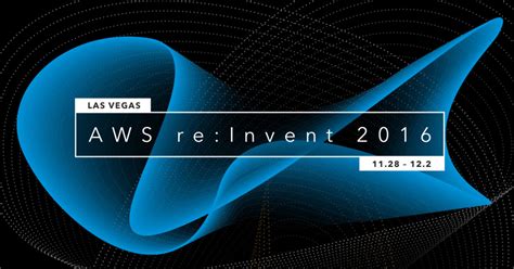 aws re invent 2016