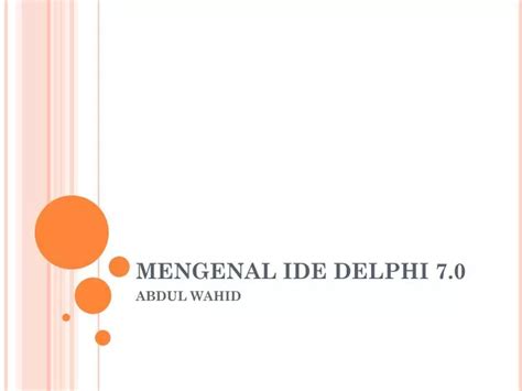 Ppt Mengenal Ide Delphi 70 Powerpoint Presentation Free Download