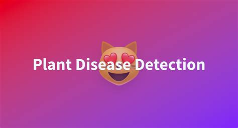 Plant Disease Detection A Hugging Face Space By Flagship