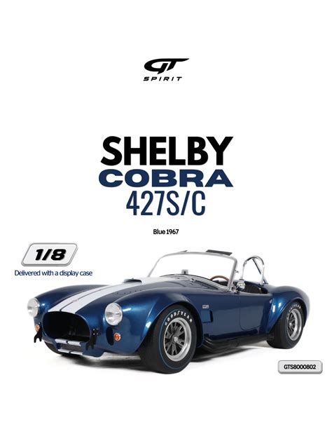 Voiture Miniature Shelby Cobra 427 Sc 1967 18 Gts800802 Gt Spirit