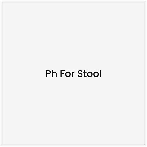Ph For Stool Gooddays Healthcare