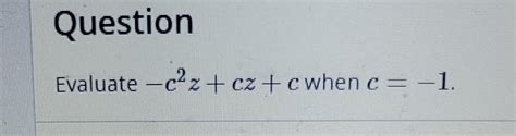 Solved Evaluate C Z Cz C When C Chegg