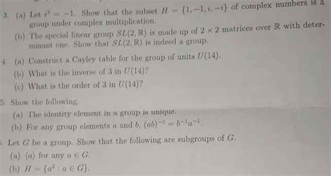 3 a let x2 −1 show that the subset h {1 −1 i −i} of complex numbers i