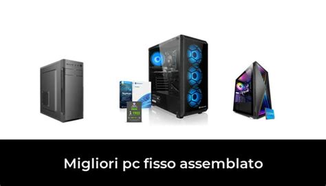 46 Migliori Pc Fisso Assemblato Nel 2024 Recensioni Opinioni Prezzi