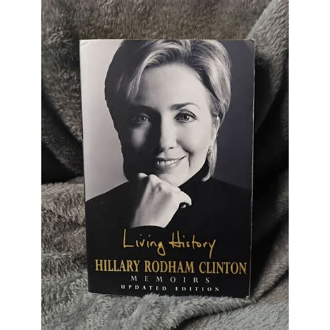 Living History By Hillary Rodham Clintonmemoirupdated Edition