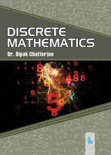 Discrete Mathematics By Dipak Chatterjee Goodreads