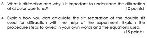 Solved 3 What Is Diffraction And Why Is It Important To Chegg Com