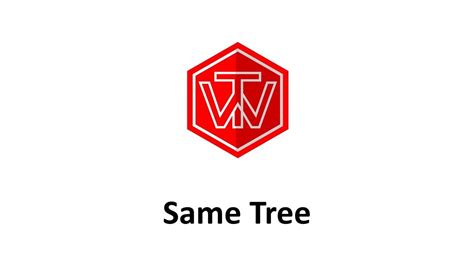 Same Tree LeetCode Google Coding Interview Tutorial YouTube