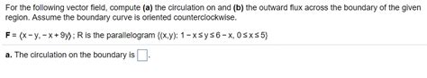 Solved For The Following Vector Field Compute A The Chegg