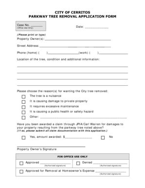 Fillable Online CITY OF CERRITOS PARKWAY TREE REMOVAL APPLICATION FORM Fax Email Print PdfFiller