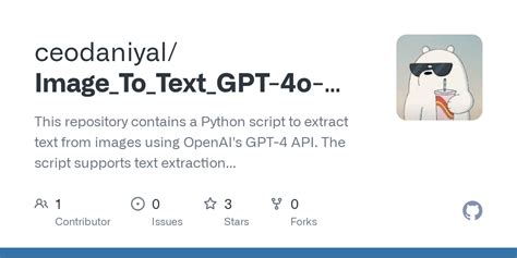 Github Ceodaniyalimagetotextgpt 4o Mini This Repository Contains