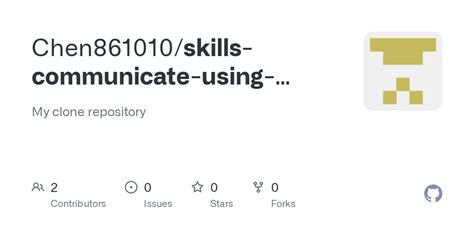 Github Chen861010skills Communicate Using Markdown My Clone Repository