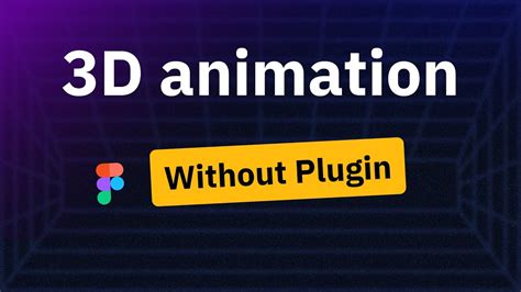 Create 3d Animations In Figma Without Plugins Smart Animate Tutorial