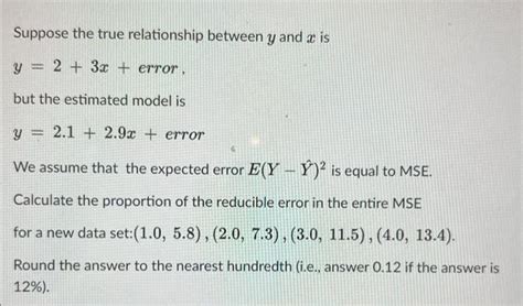 Solved Suppose The True Relationship Between Y And X Is Chegg Com
