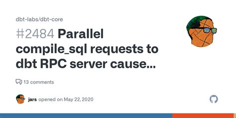 Parallel Compilesql Requests To Dbt Rpc Server Cause Tasks To Never