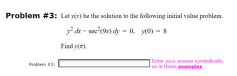 Solved Problem Let Y X Be The Solution To The Chegg Com