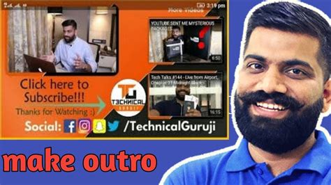 How To Make Outro Like Technical Guruji With Android Add Subscribe