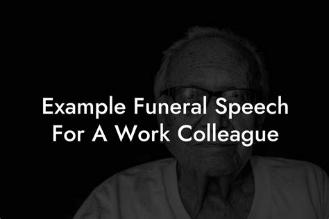 Example Funeral Speech For A Work Colleague Eulogy Assistant
