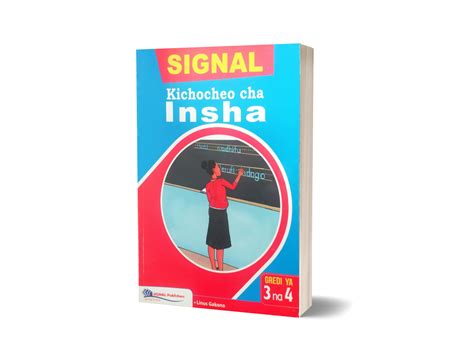 Signal Kichocheo Cha Insha Gradi 3 And 4 Signal