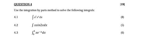 Solved Use The Integration By Parts Method To Solve The Chegg