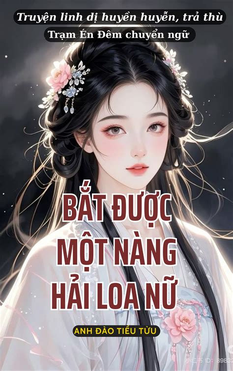 BẮt ĐƯỢc MỘt NÀng HẢi Loa NỮ