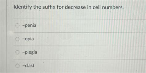 Solved Identify The Suffix For Decrease In Cell
