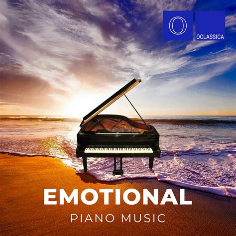 Emotional Piano Music Relaxing Piano Music Oclassica