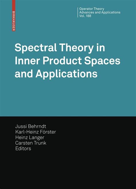 Spectral Theory In Inner Product Spaces And Applications Campus Book