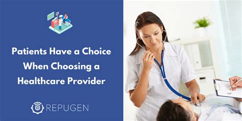 Patients Have A Choice When Choosing A Healthcare Provider