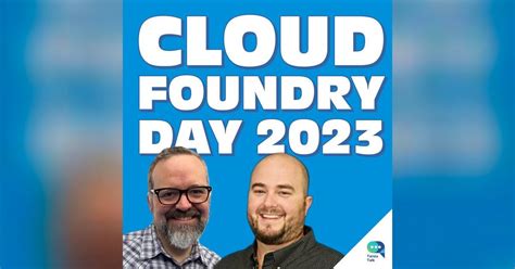 Cloud Foundry Day 2023 Tanzu Talk