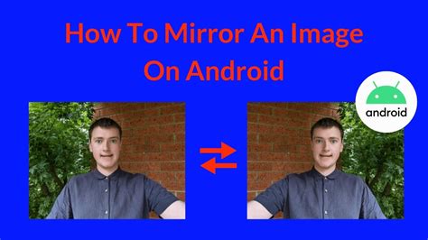 how to mirror an image on android youtube