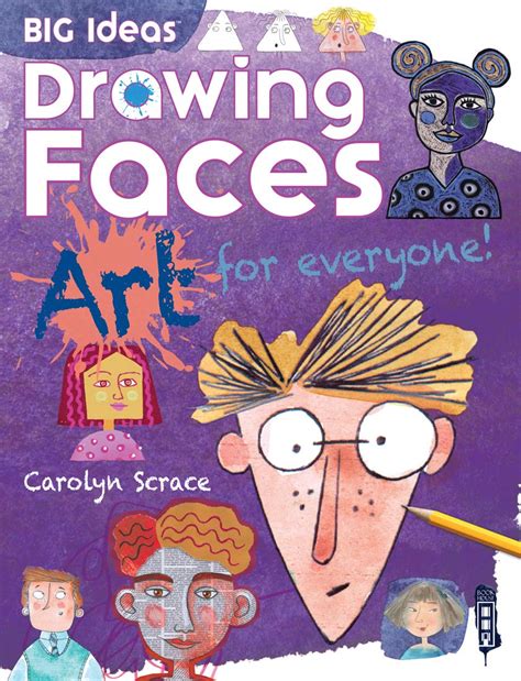 Drawing Faces Big Ideas Scrace Carolyn 9781912904440