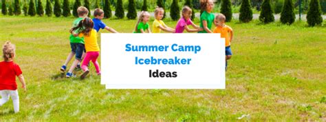 20 Fun Summer Camp Icebreaker Ideas Regpack